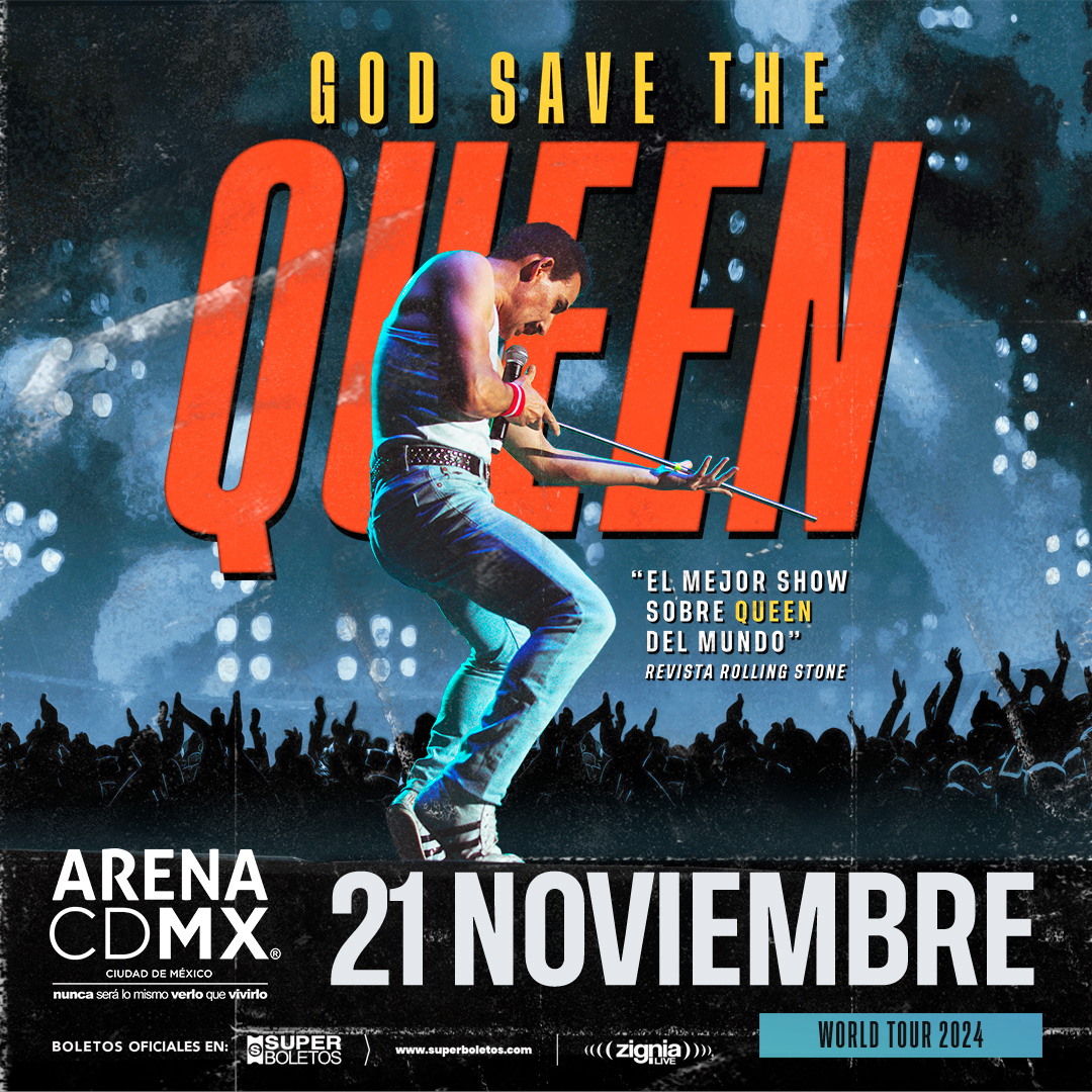 God Save the Queen Regresa a la Arena CDMX: Un Tributo Imperdible a ...